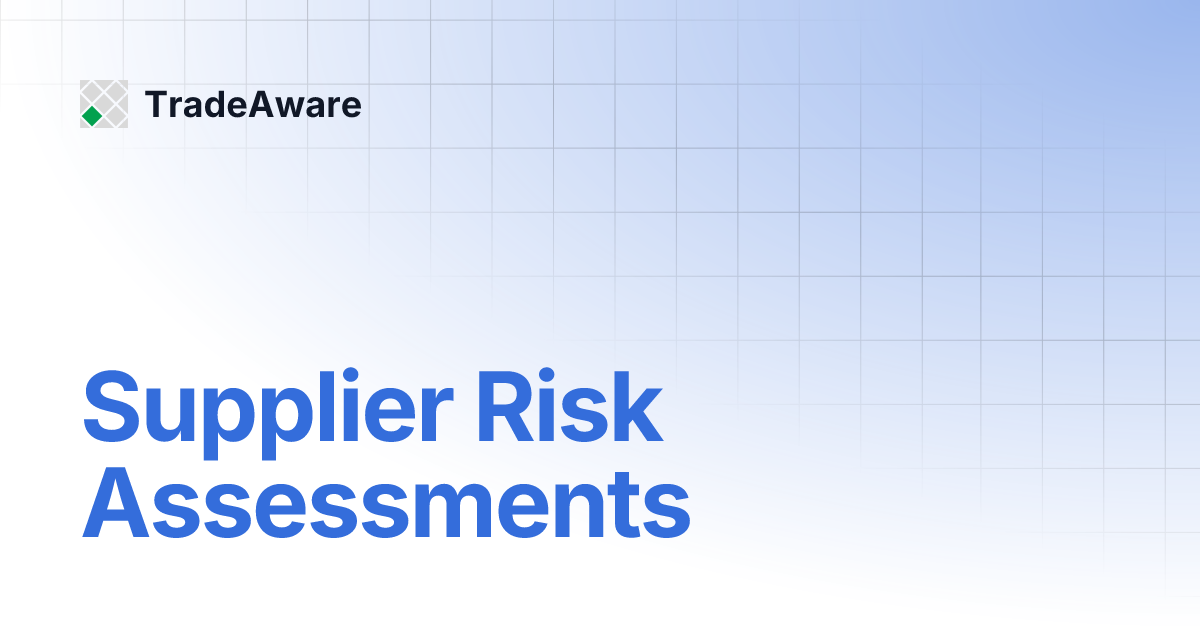 Supplier Risk Assessments | TradeAware